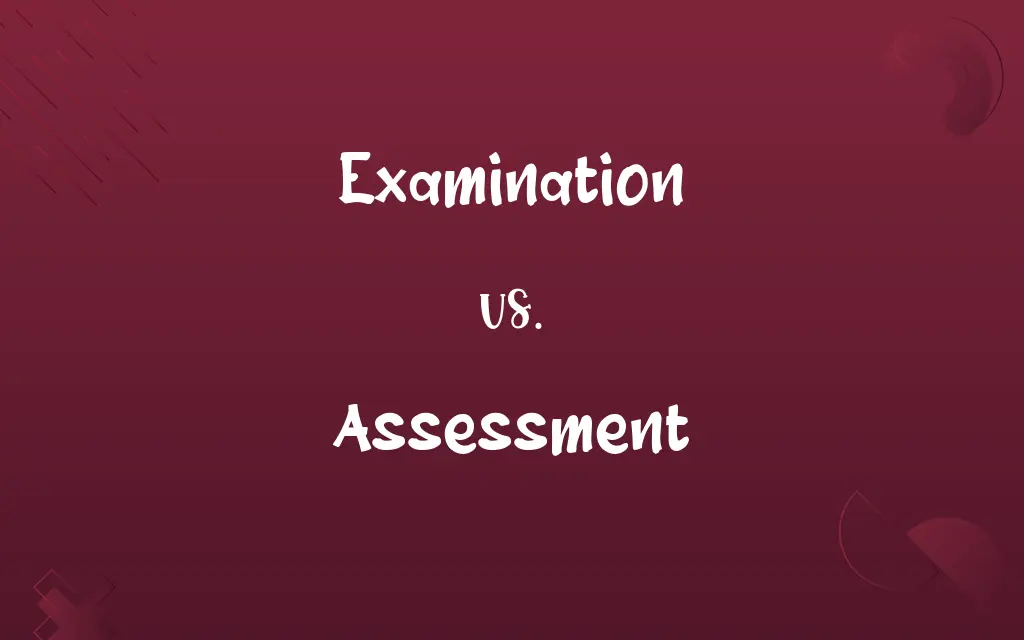 Examination Vs Assessment Know The Difference Examination Vs Assessment Know The Difference